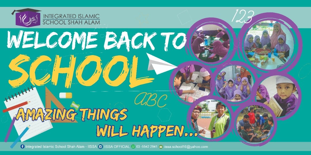 Welcome Back to School - Integrated Islamic School Shah Alam | IISSA